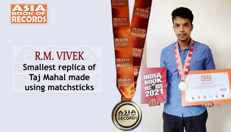 SMALLEST REPLICA OF TAJ MAHAL MADE USING MATCHSTICKS - Asia Book of Records