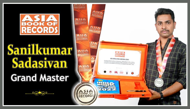 Grand Master – Sanilkumar Sadasivan - Asia Book of Records